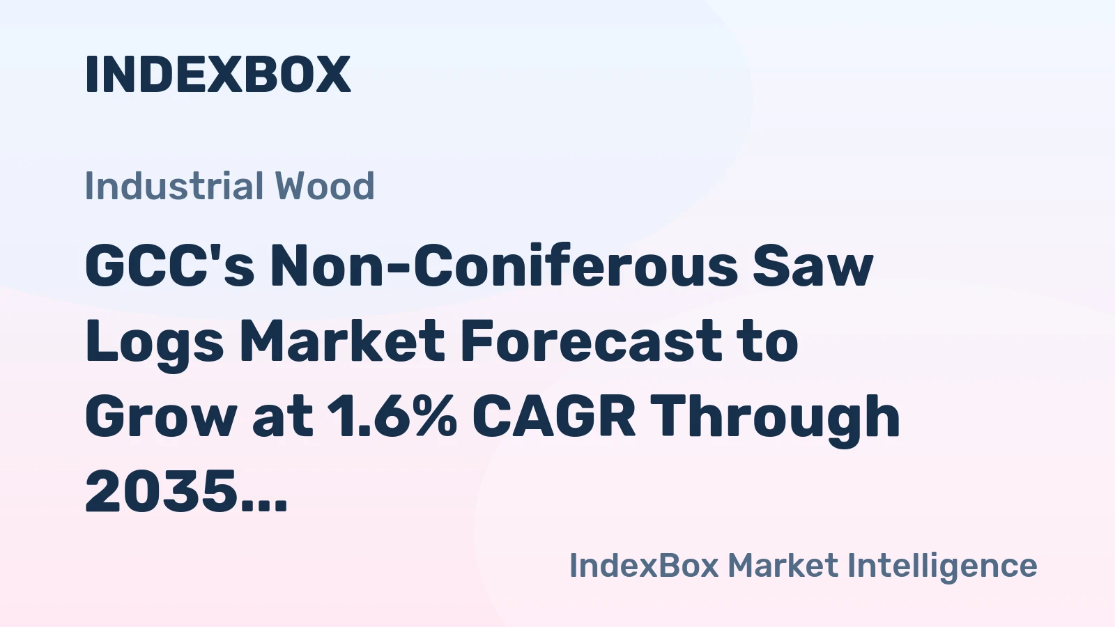 GCC's Non-Coniferous Saw Logs Market Forecast to Grow at 1.6% CAGR Through 2035
