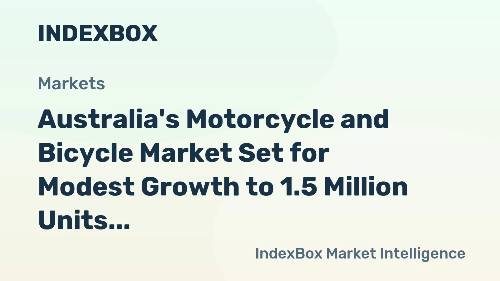 Australia's Motorcycle and Bicycle Market Set for Modest Growth to 1.5 Million Units and $824 Million Value