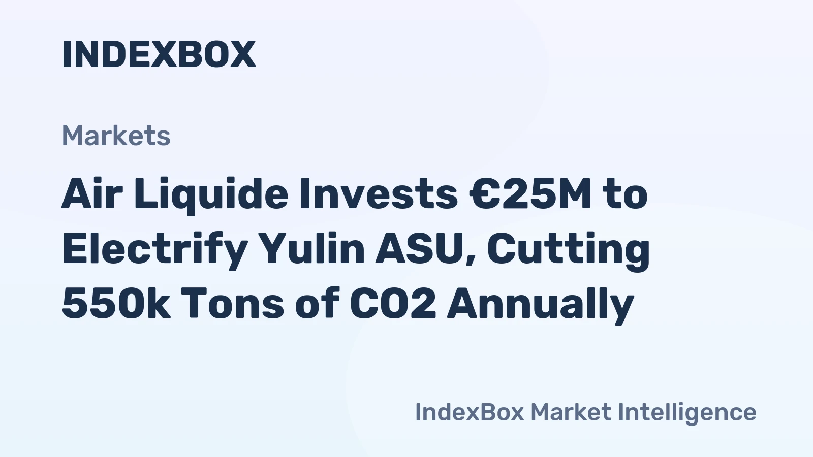 Air Liquide Invests €25M to Electrify Yulin ASU, Cutting 550k Tons of CO2 Annually