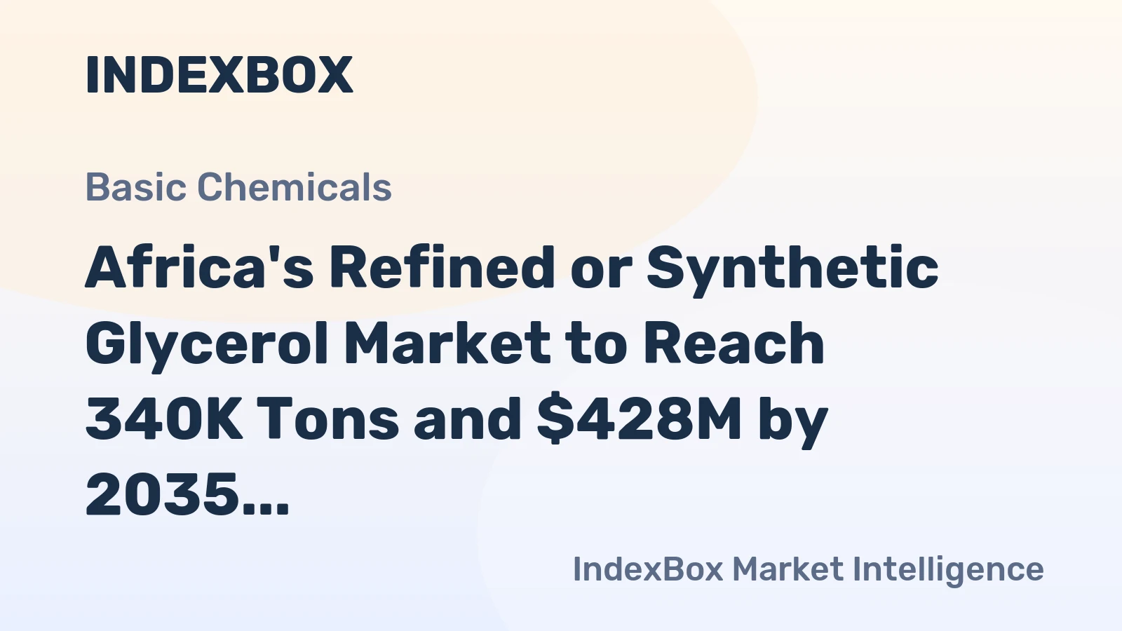 Africa's Refined or Synthetic Glycerol Market to Reach 340K Tons and $428M by 2035, Fueled by Increasing Demand
