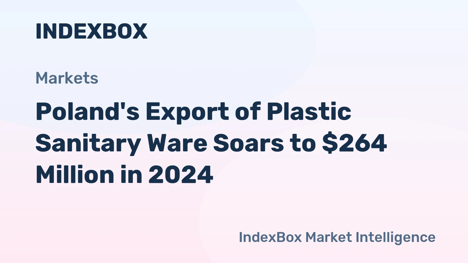 Poland's Export of Plastic Sanitary Ware Soars to $264 Million in 2024
