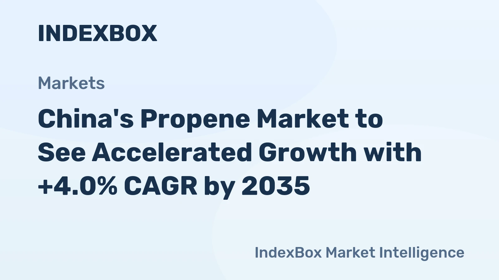 China's Propene Market to See Accelerated Growth with +4.0% CAGR by 2035