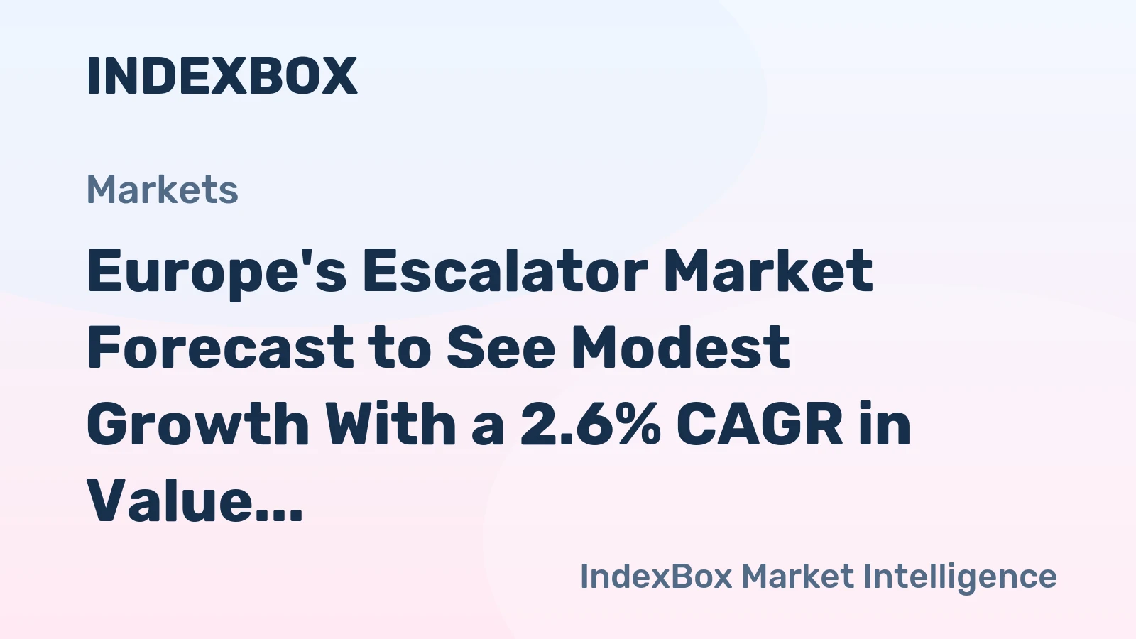 Europe's Escalator Market Forecast to See Modest Growth With a 2.6% CAGR in Value Through 2035