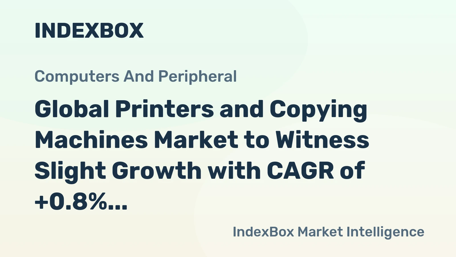 Global Printers and Copying Machines Market to Witness Slight Growth with CAGR of +0.8% from 2024-2035