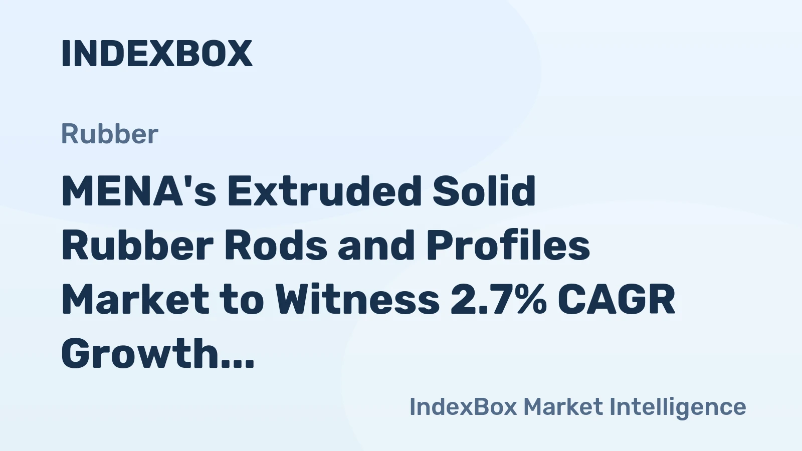 MENA's Extruded Solid Rubber Rods and Profiles Market to Witness 2.7% CAGR Growth from 2024-2035