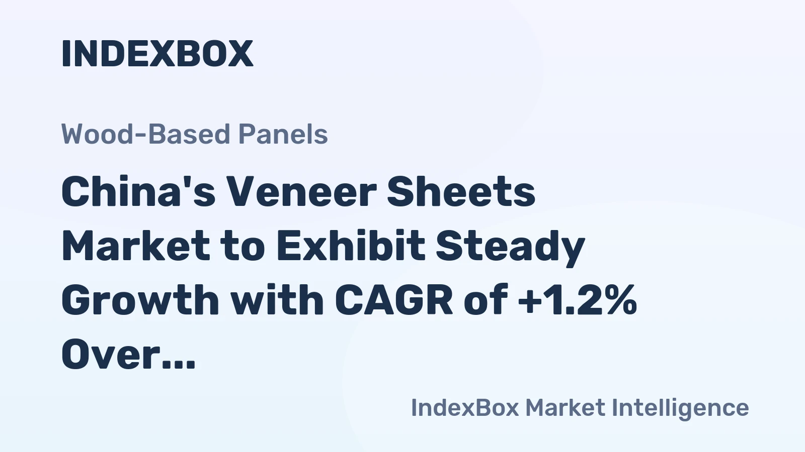 China's Veneer Sheets Market to Exhibit Steady Growth with CAGR of +1.2% Over Next Decade