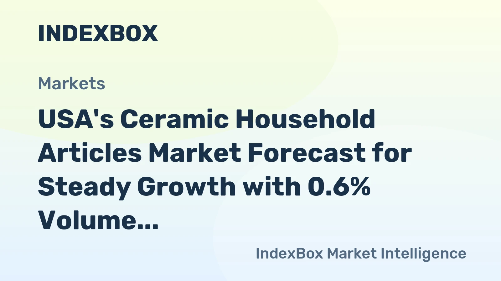 USA's Ceramic Household Articles Market Forecast for Steady Growth with 0.6% Volume CAGR