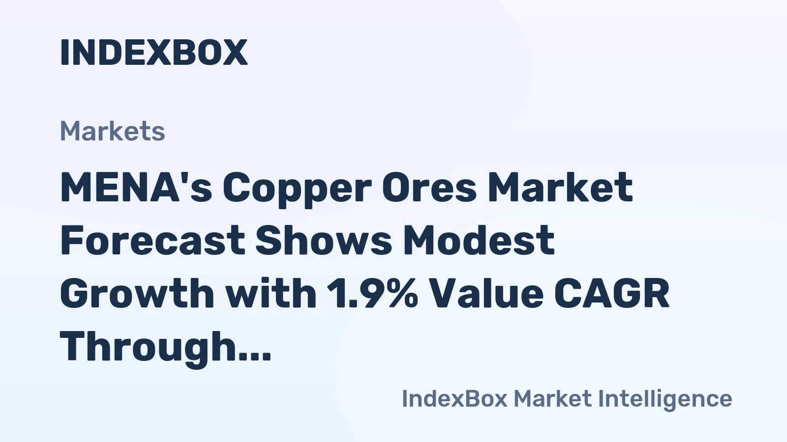 MENA's Copper Ores Market Forecast Shows Modest Growth with 1.9% Value CAGR Through 2035