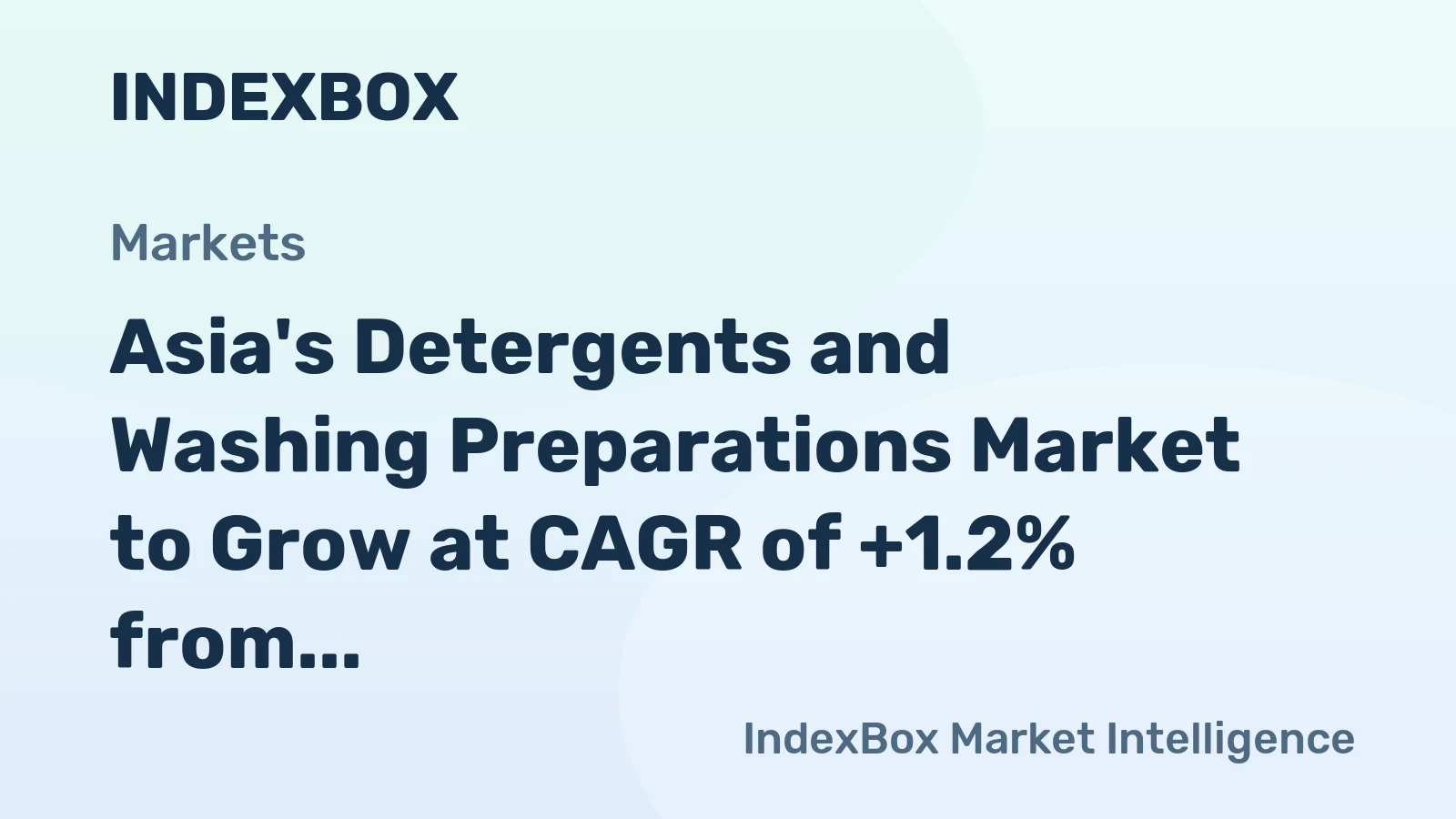 Asia's Detergents and Washing Preparations Market to Grow at CAGR of +1.2% from 2024-2035