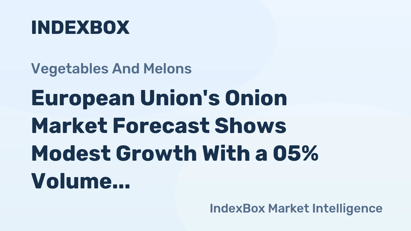 European Union's Onion Market Forecast Shows Modest Growth With a 05% Volume CAGR Through 2035