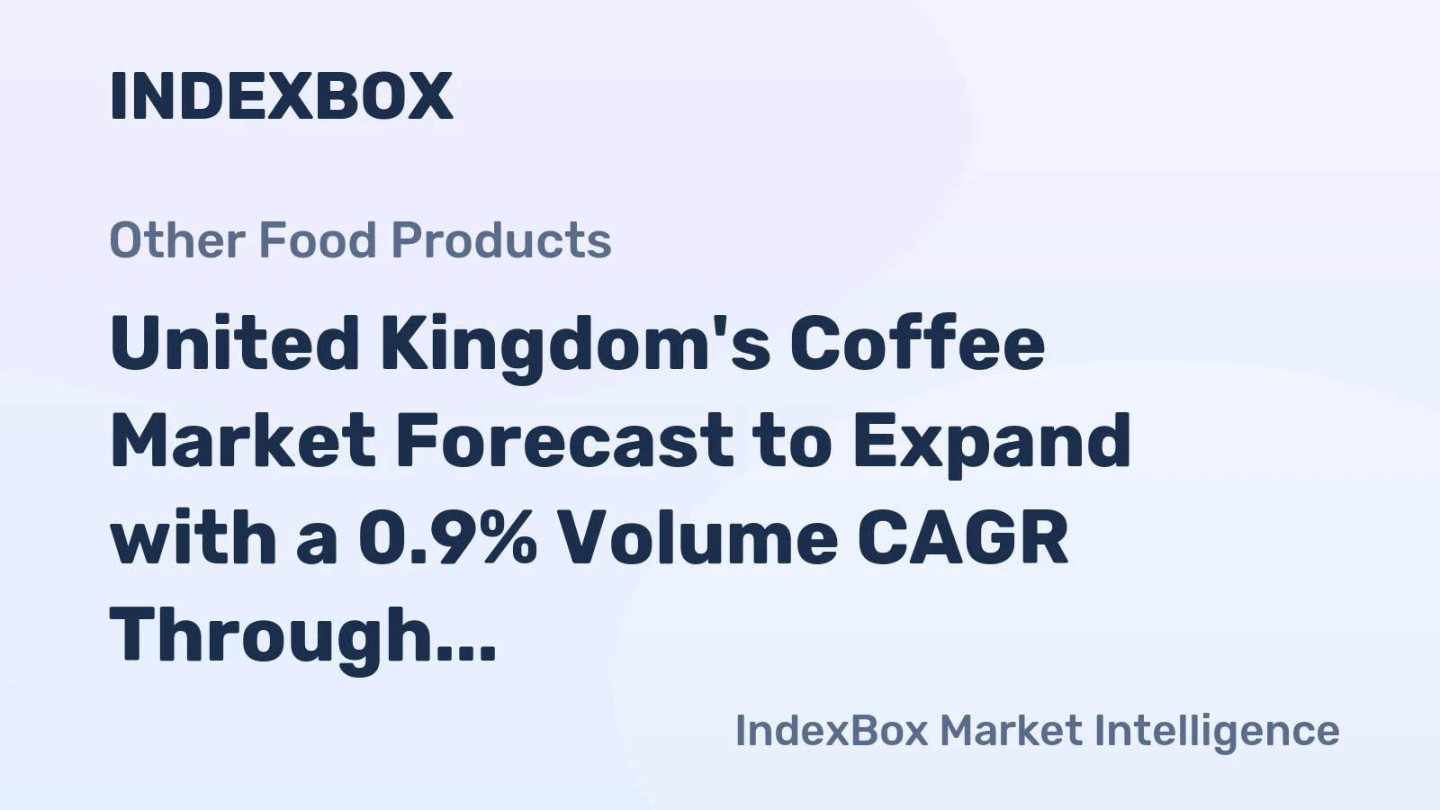 United Kingdom's Coffee Market Forecast to Expand with a 0.9% Volume CAGR Through 2035