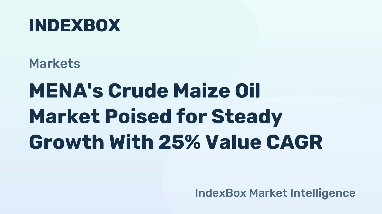 MENA's Crude Maize Oil Market Poised for Steady Growth With 25% Value CAGR