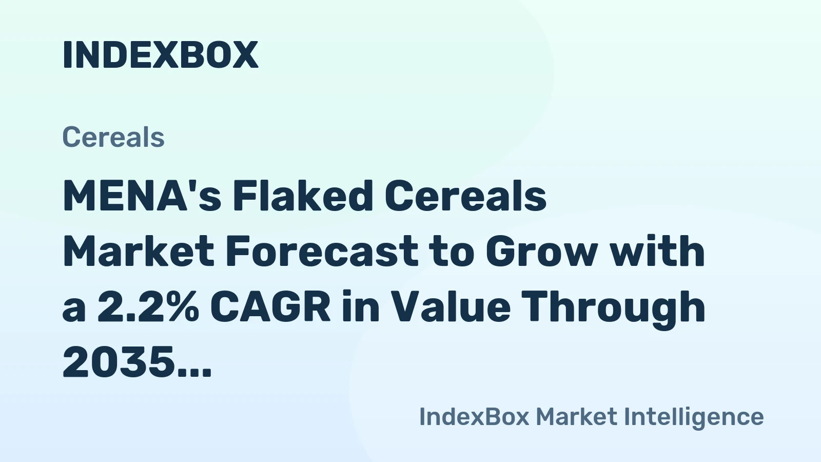 MENA's Flaked Cereals Market Forecast to Grow with a 2.2% CAGR in Value Through 2035