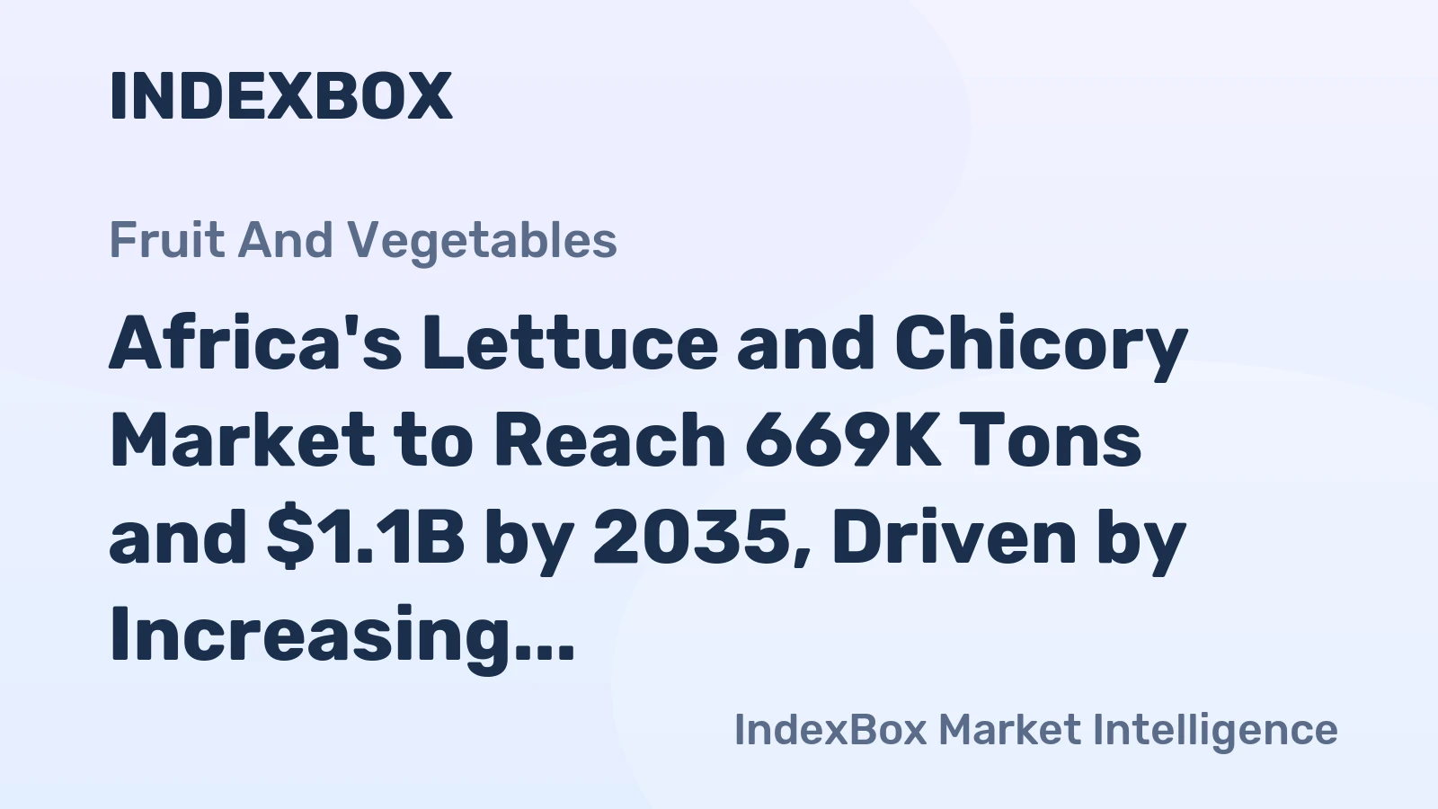 Africa's Lettuce and Chicory Market to Reach 669K Tons and $1.1B by 2035, Driven by Increasing Demand
