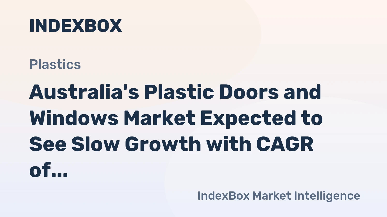 Australia's Plastic Doors and Windows Market Expected to See Slow Growth with CAGR of +0.1% from 2024-2035