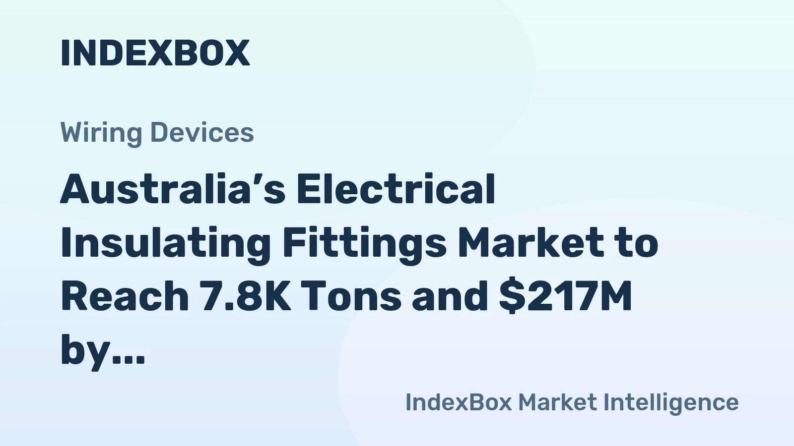 Australia’s Electrical Insulating Fittings Market to Reach 7.8K Tons and $217M by 2035