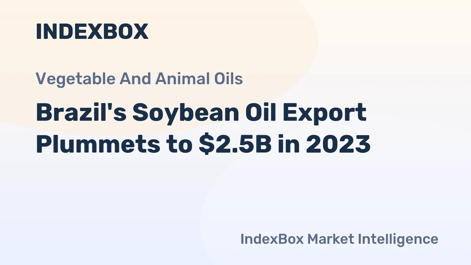 Brazil's Soybean Oil Export Plummets to $2.5B in 2023