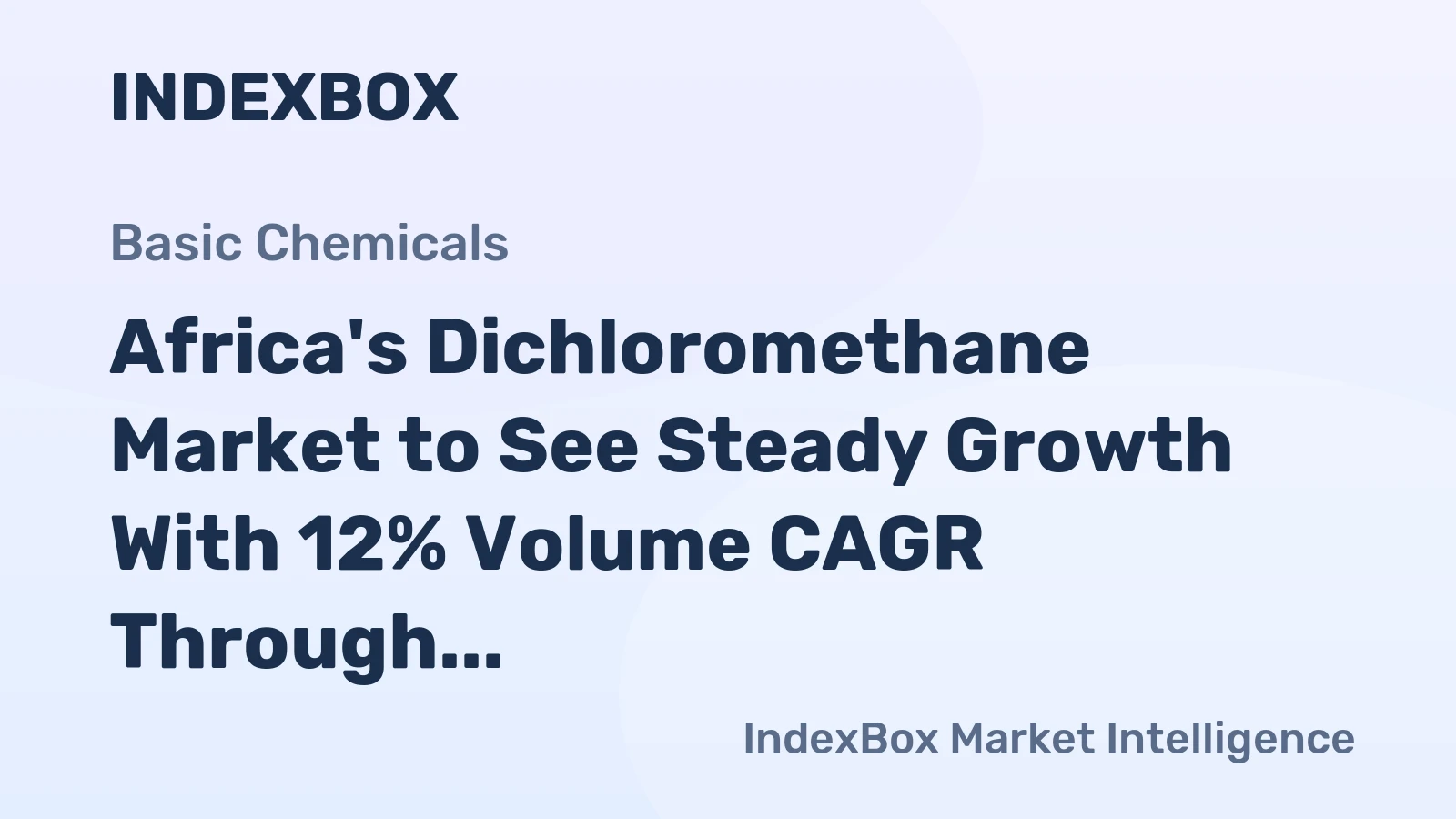 Africa's Dichloromethane Market to See Steady Growth With 12% Volume CAGR Through 2035