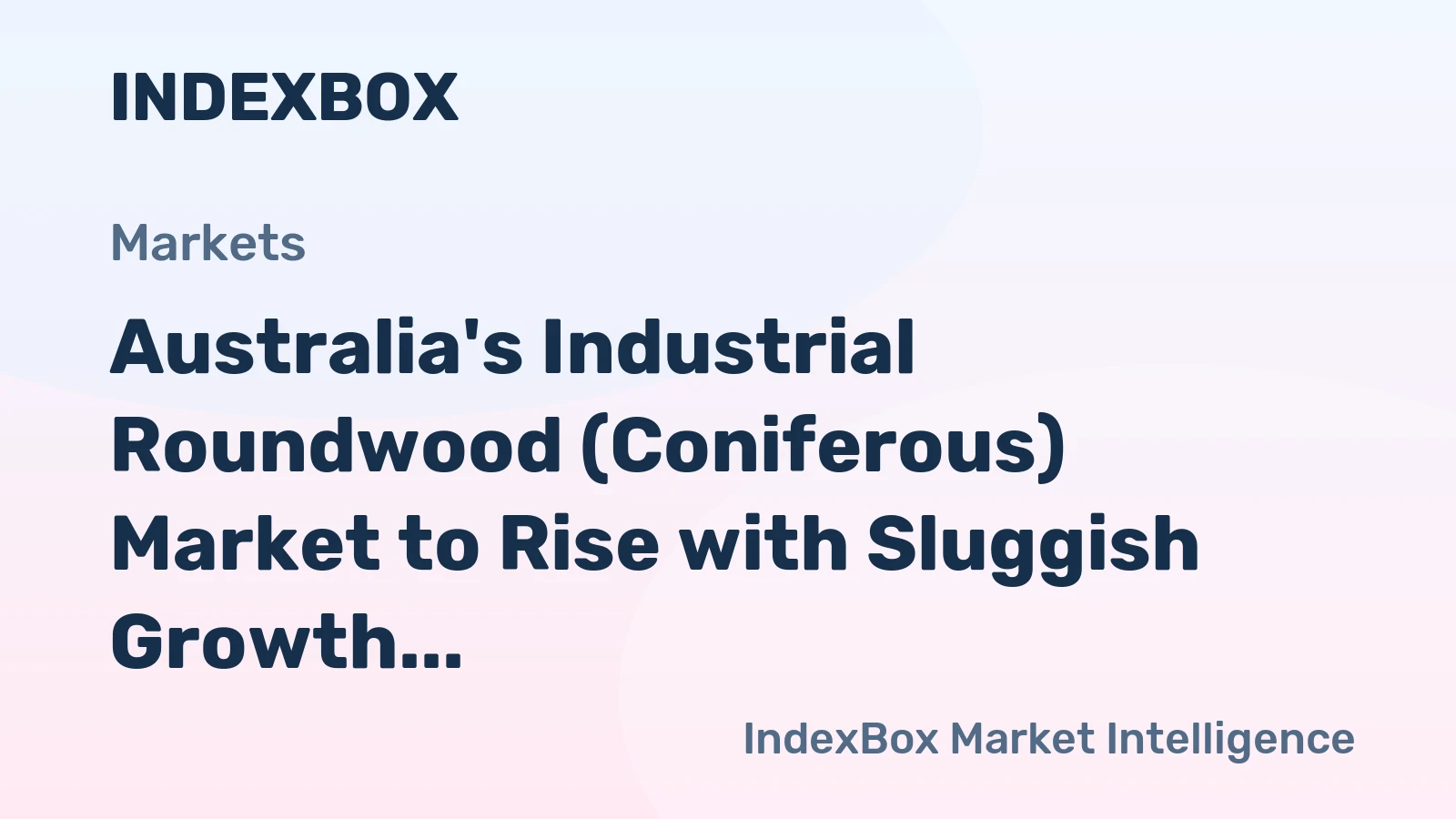 Australia's Industrial Roundwood (Coniferous) Market to Rise with Sluggish Growth at +0.1% CAGR, Reaching $903M by 2035