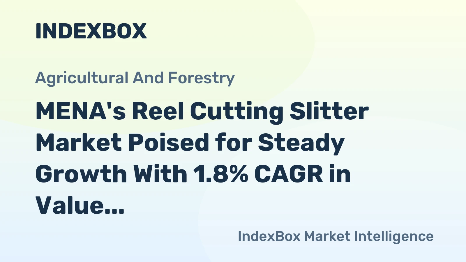 MENA's Reel Cutting Slitter Market Poised for Steady Growth With 1.8% CAGR in Value Through 2035