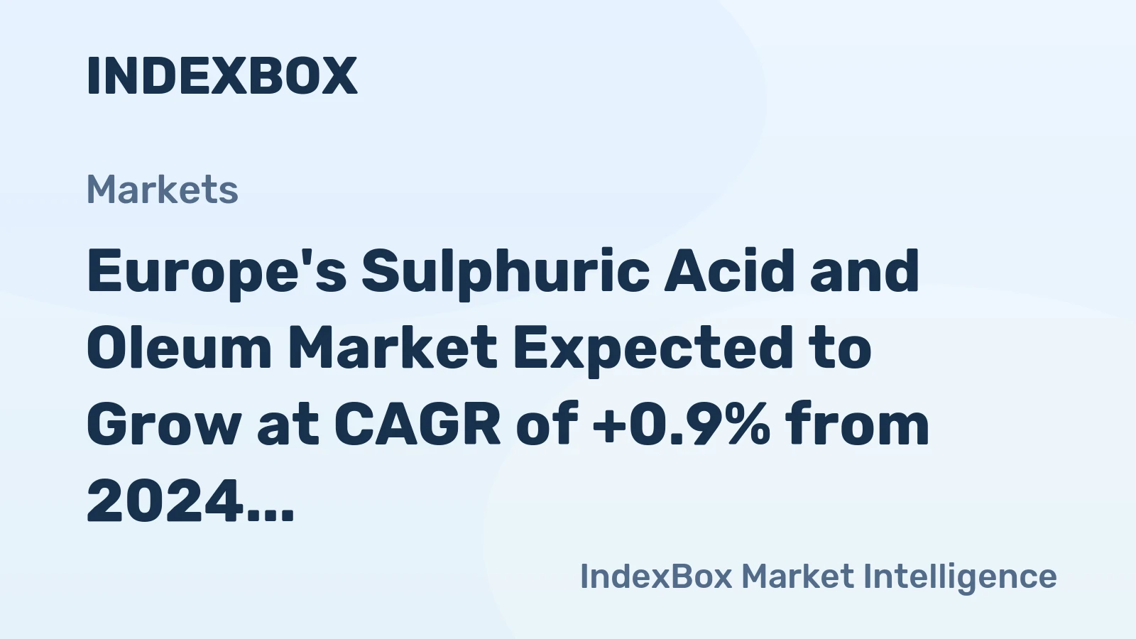 Europe's Sulphuric Acid and Oleum Market Expected to Grow at CAGR of +0.9% from 2024 to 2035