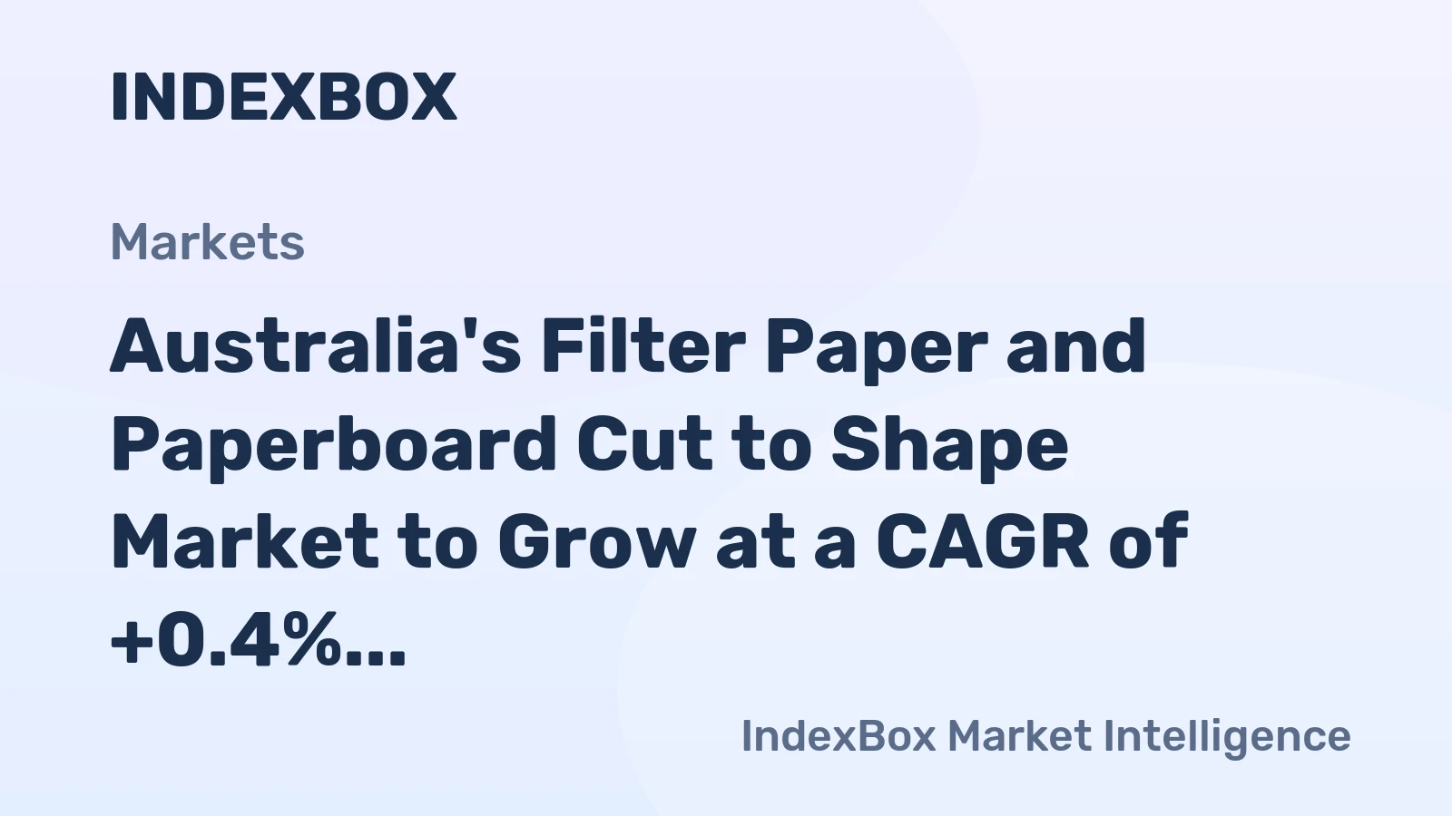 Australia's Filter Paper and Paperboard Cut to Shape Market to Grow at a CAGR of +0.4% from 2024 to 2035