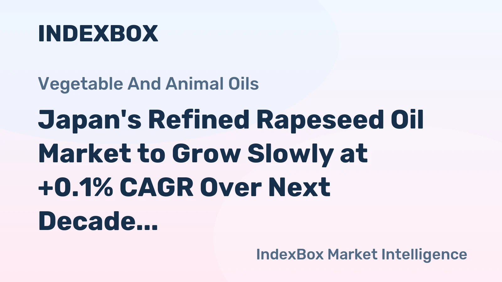 Japan's Refined Rapeseed Oil Market to Grow Slowly at +0.1% CAGR Over Next Decade