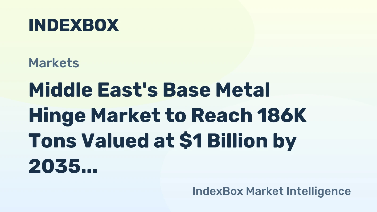 Middle East's Base Metal Hinge Market to Reach 186K Tons Valued at $1 Billion by 2035
