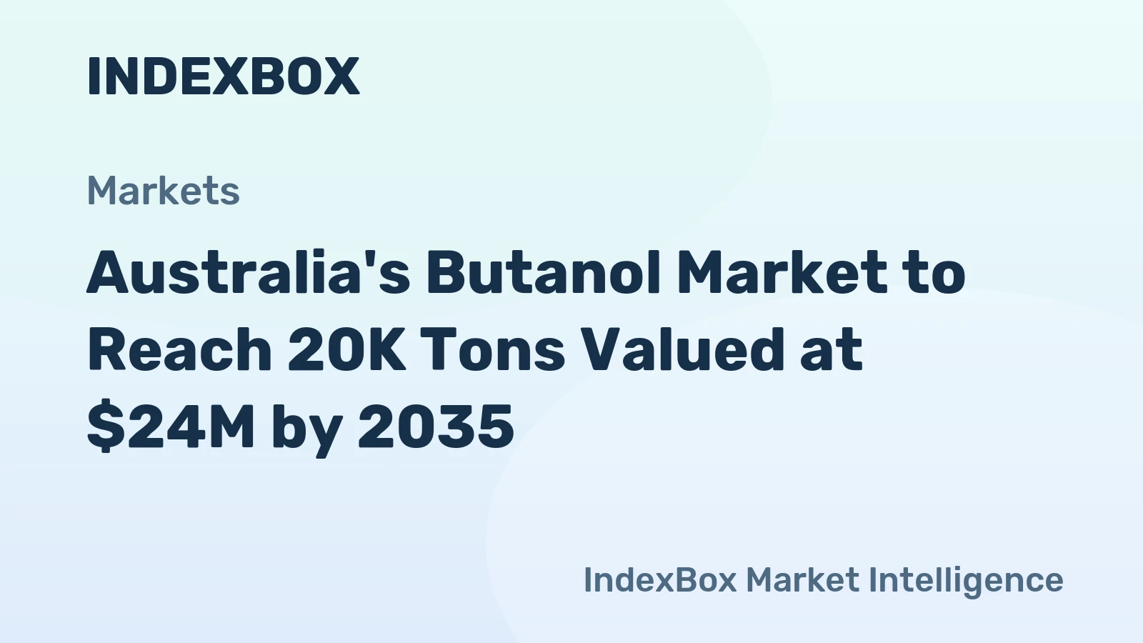 Australia's Butanol Market to Reach 20K Tons Valued at $24M by 2035