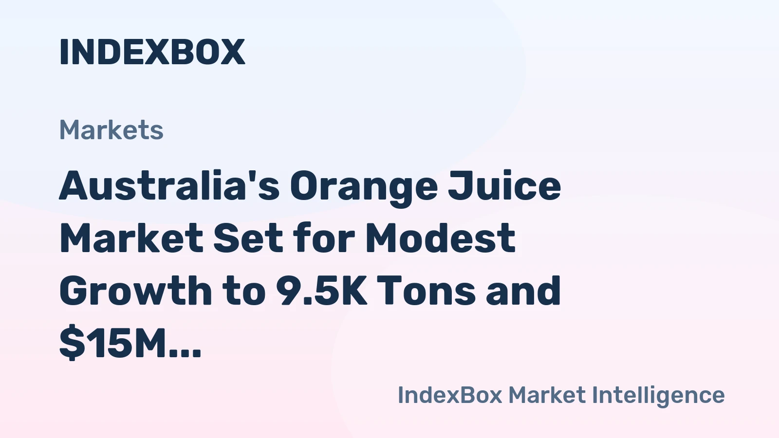 Australia's Orange Juice Market Set for Modest Growth to 9.5K Tons and $15M by 2035