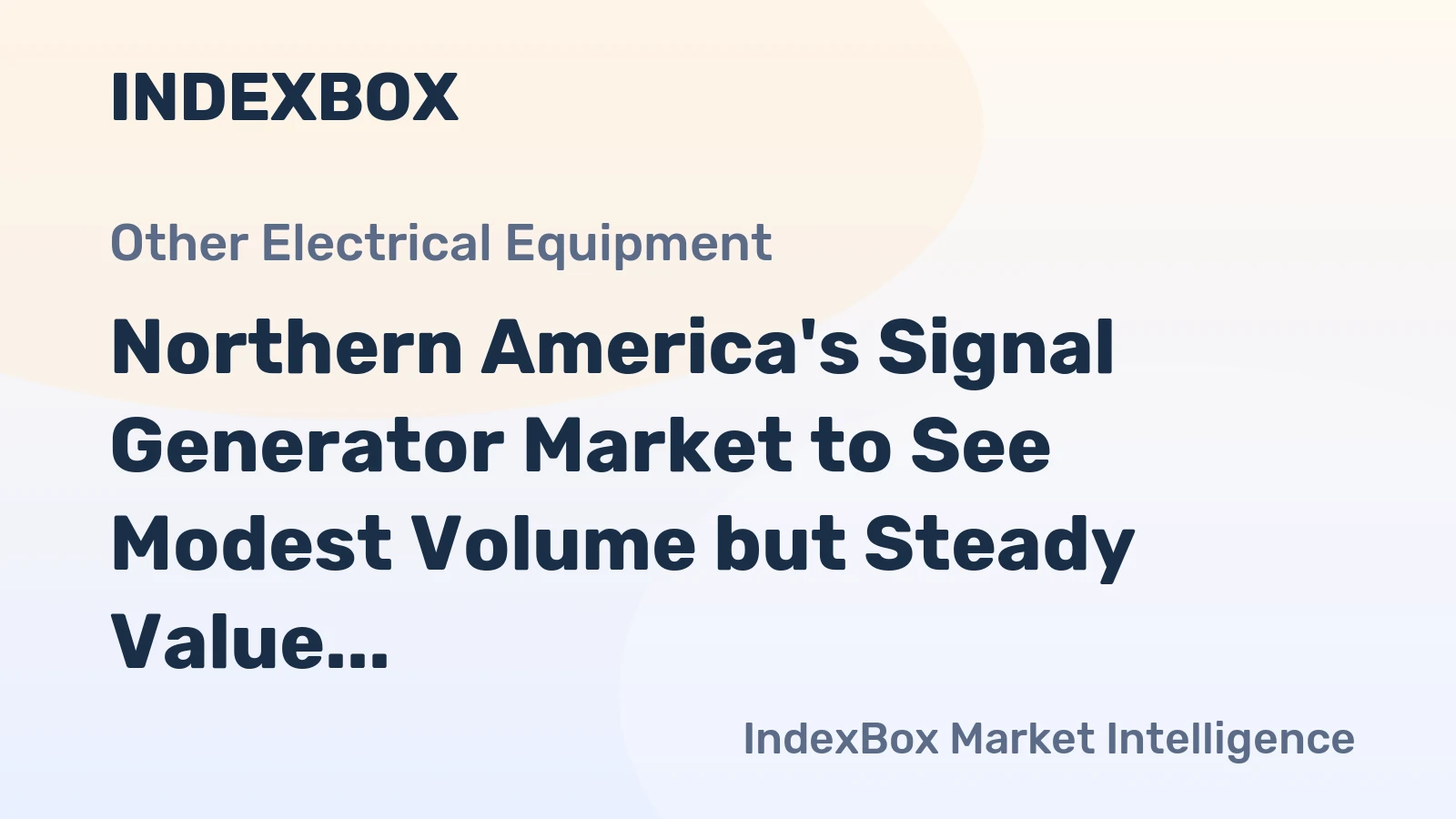 Northern America's Signal Generator Market to See Modest Volume but Steady Value Growth Through 2035