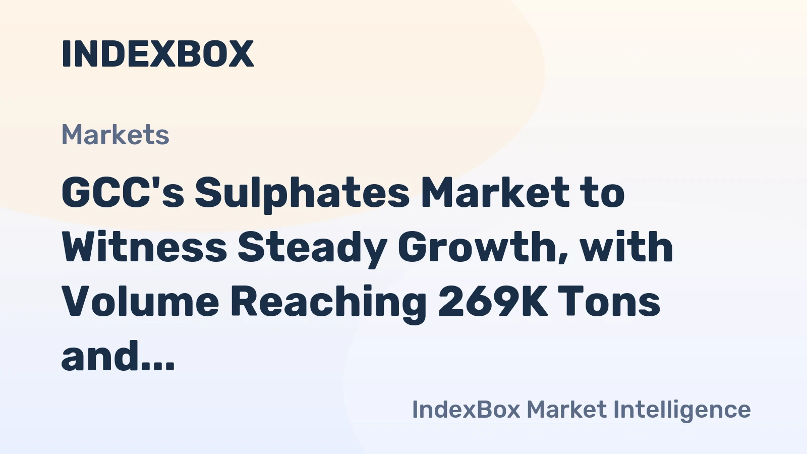 GCC's Sulphates Market to Witness Steady Growth, with Volume Reaching 269K Tons and Value Hitting $122M by 2035