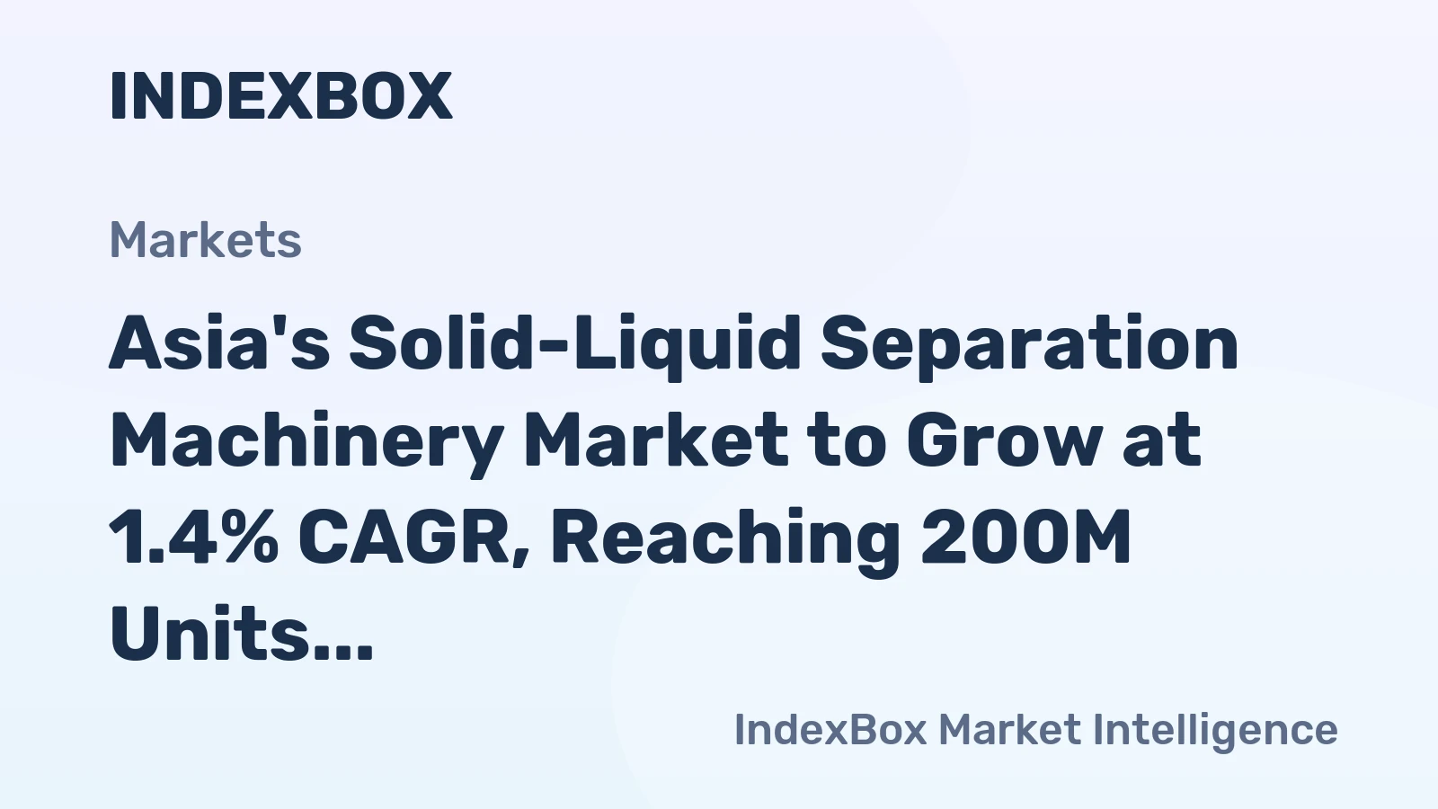 Asia's Solid-Liquid Separation Machinery Market to Grow at 1.4% CAGR, Reaching 200M Units by 2035