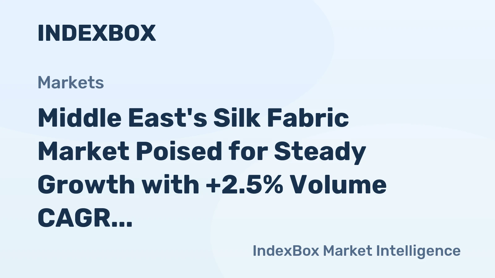 Middle East's Silk Fabric Market Poised for Steady Growth with +2.5% Volume CAGR