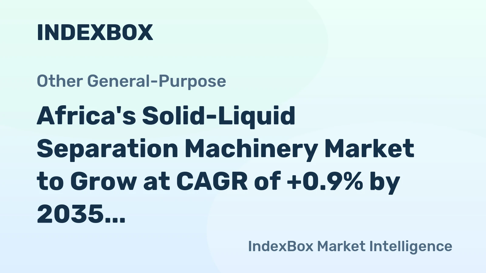 Africa's Solid-Liquid Separation Machinery Market to Grow at CAGR of +0.9% by 2035