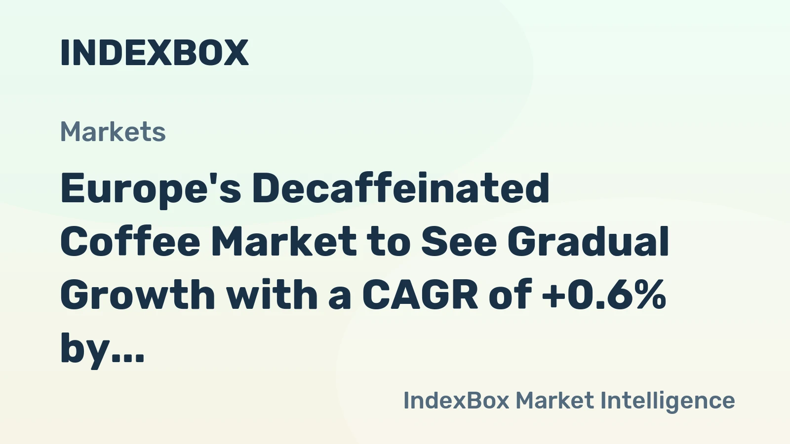 Europe's Decaffeinated Coffee Market to See Gradual Growth with a CAGR of +0.6% by 2035