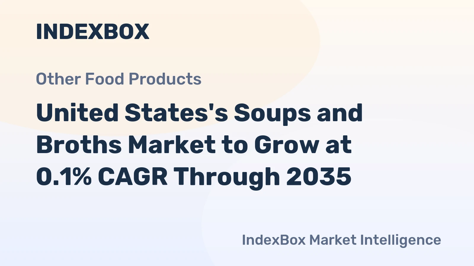 United States's Soups and Broths Market to Grow at 0.1% CAGR Through 2035