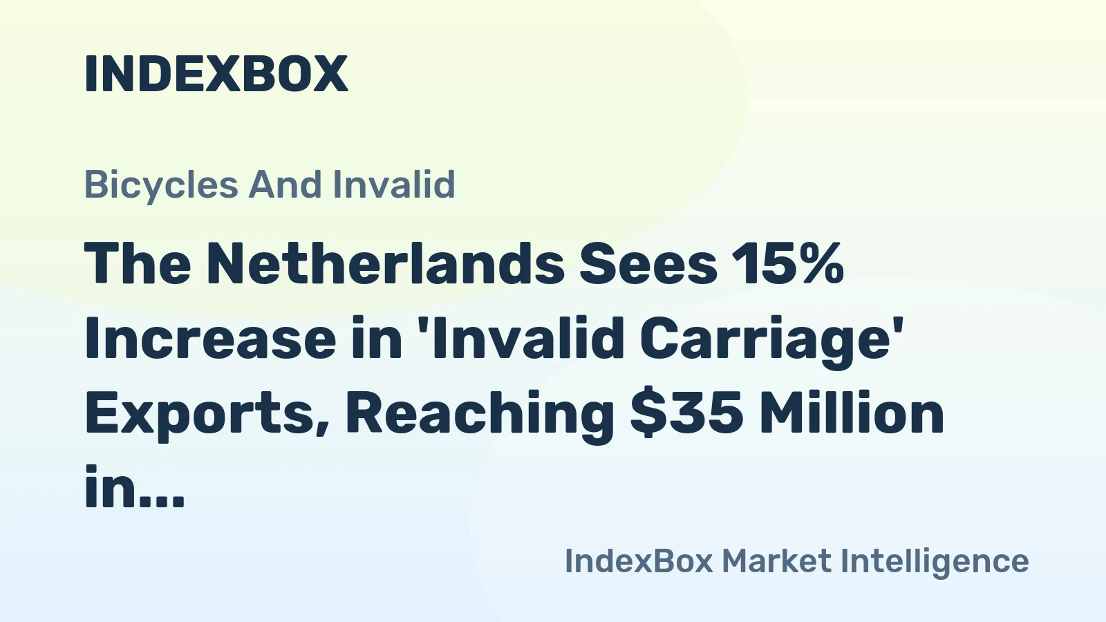 The Netherlands Sees 15% Increase in 'Invalid Carriage' Exports, Reaching $35 Million in 2024
