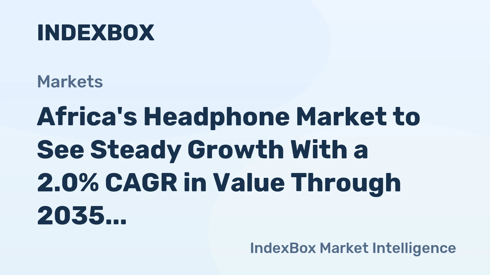 Africa's Headphone Market to See Steady Growth With a 2.0% CAGR in Value Through 2035