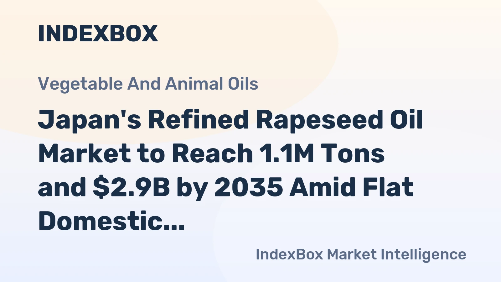 Japan's Refined Rapeseed Oil Market to Reach 1.1M Tons and $2.9B by 2035 Amid Flat Domestic Trends
