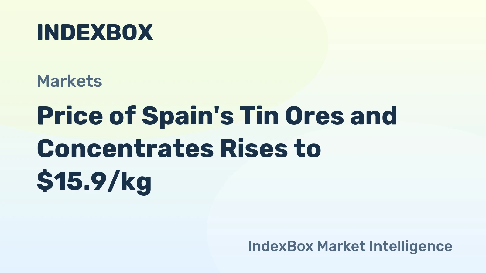 Price of Spain's Tin Ores and Concentrates Rises to $15.9/kg