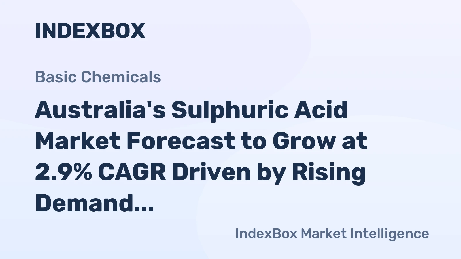 Australia's Sulphuric Acid Market Forecast to Grow at 2.9% CAGR Driven by Rising Demand