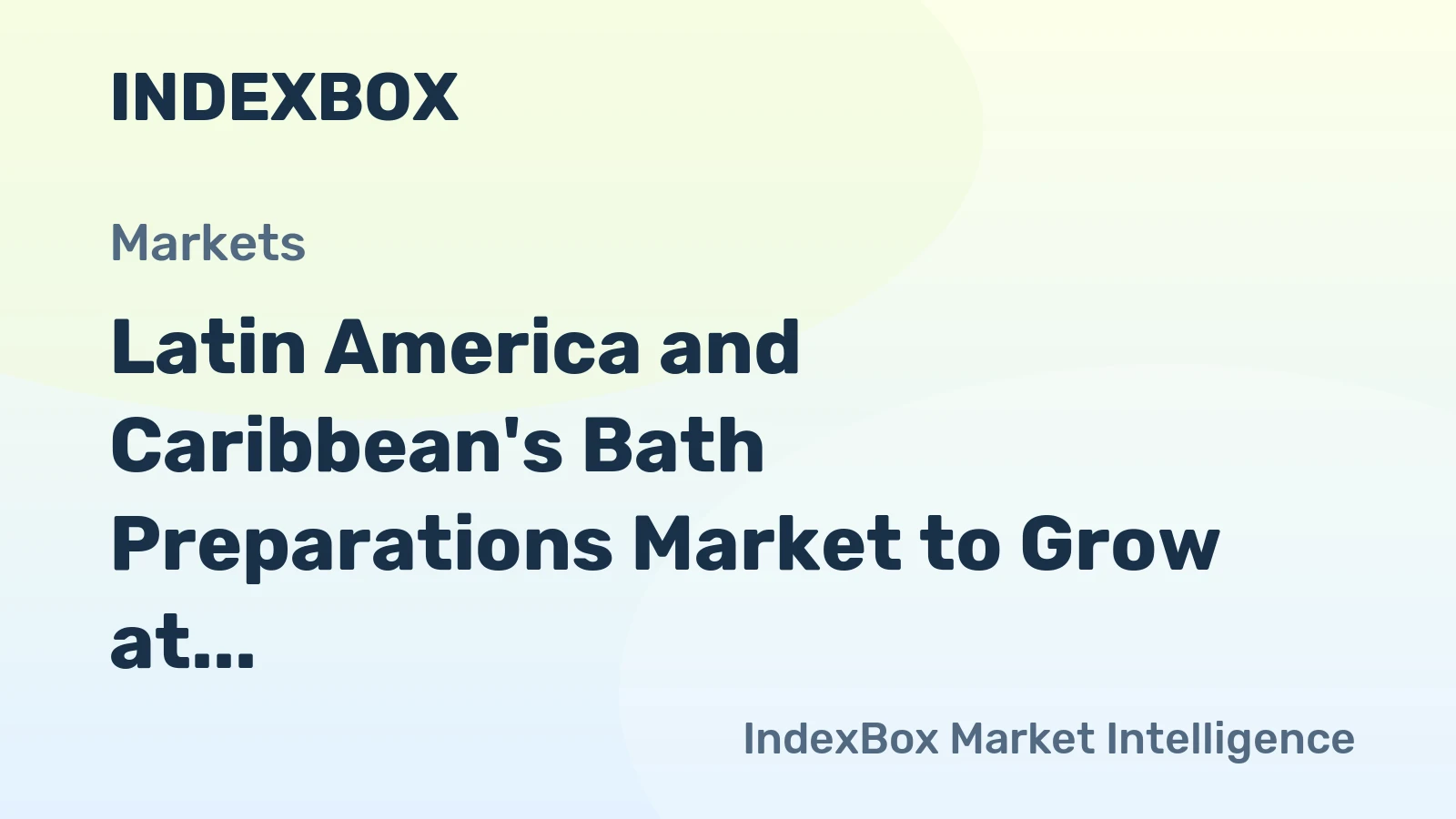 Latin America and Caribbean's Bath Preparations Market to Grow at 2.5% CAGR, Reaching $871M by 2035