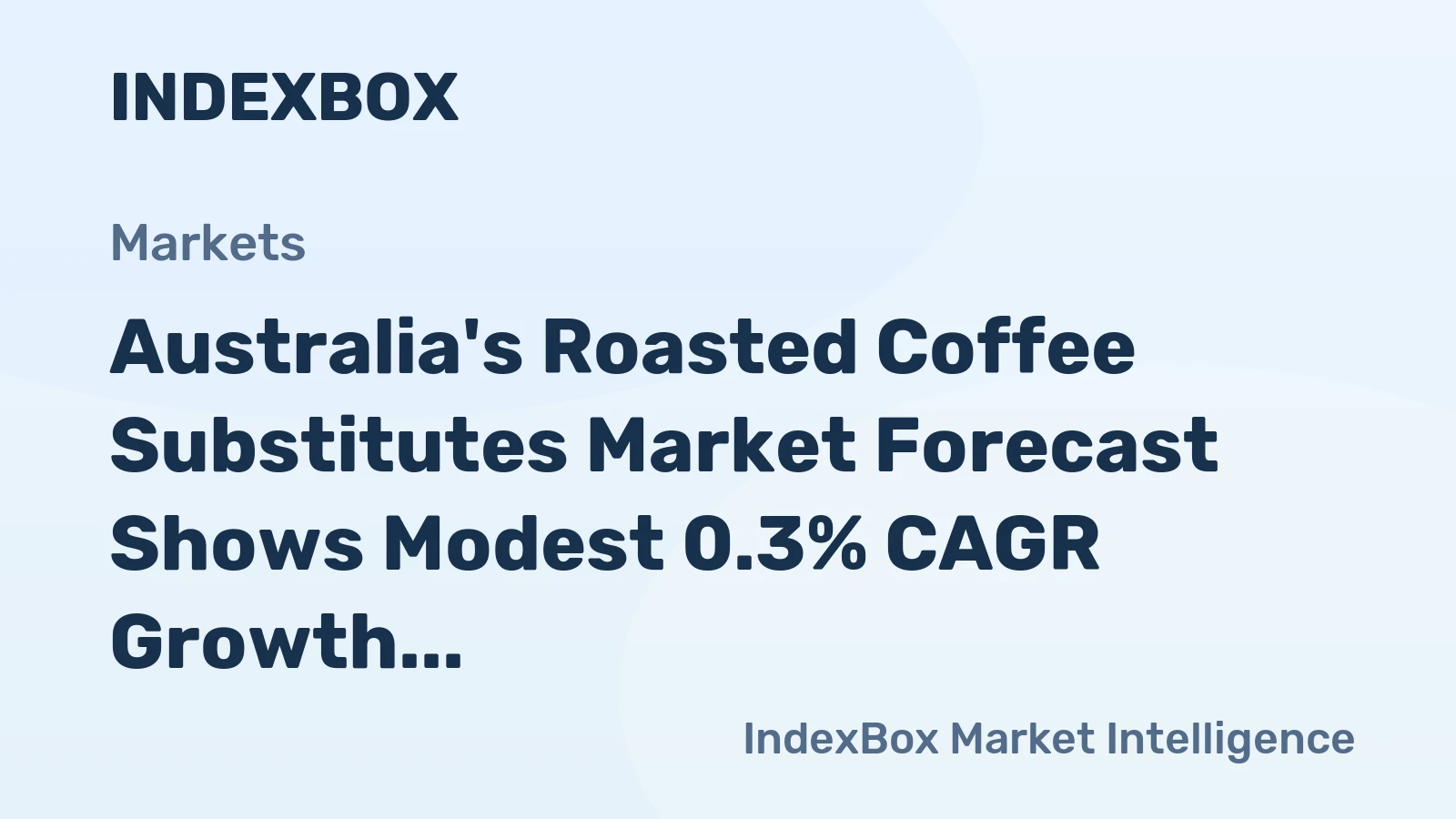 Australia's Roasted Coffee Substitutes Market Forecast Shows Modest 0.3% CAGR Growth Through 2035