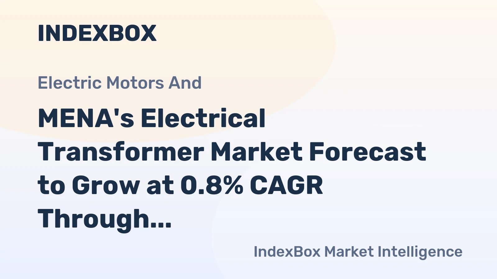 MENA's Electrical Transformer Market Forecast to Grow at 0.8% CAGR Through 2035