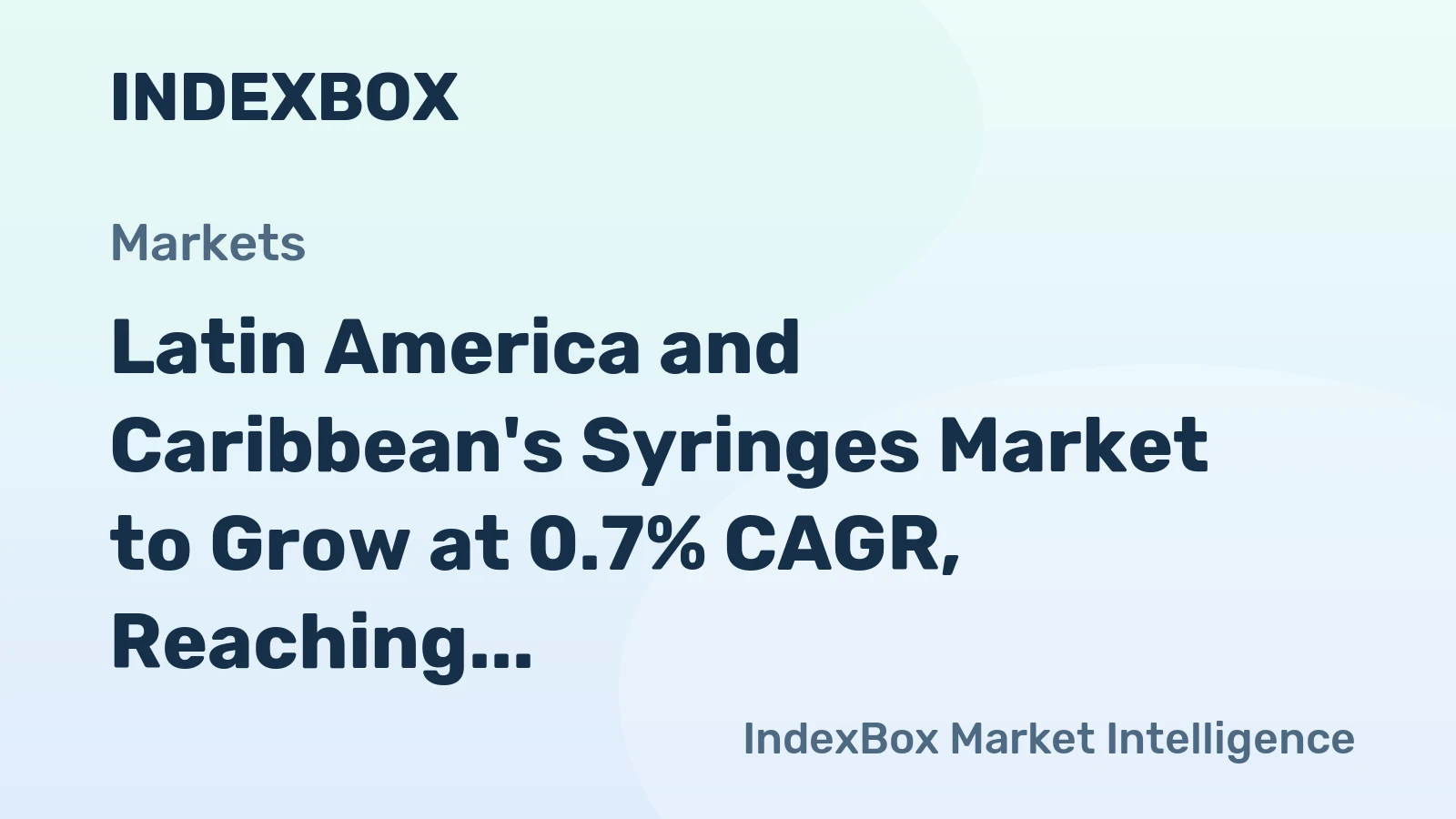 Latin America and Caribbean's Syringes Market to Grow at 0.7% CAGR, Reaching 8.8B Units by 2035