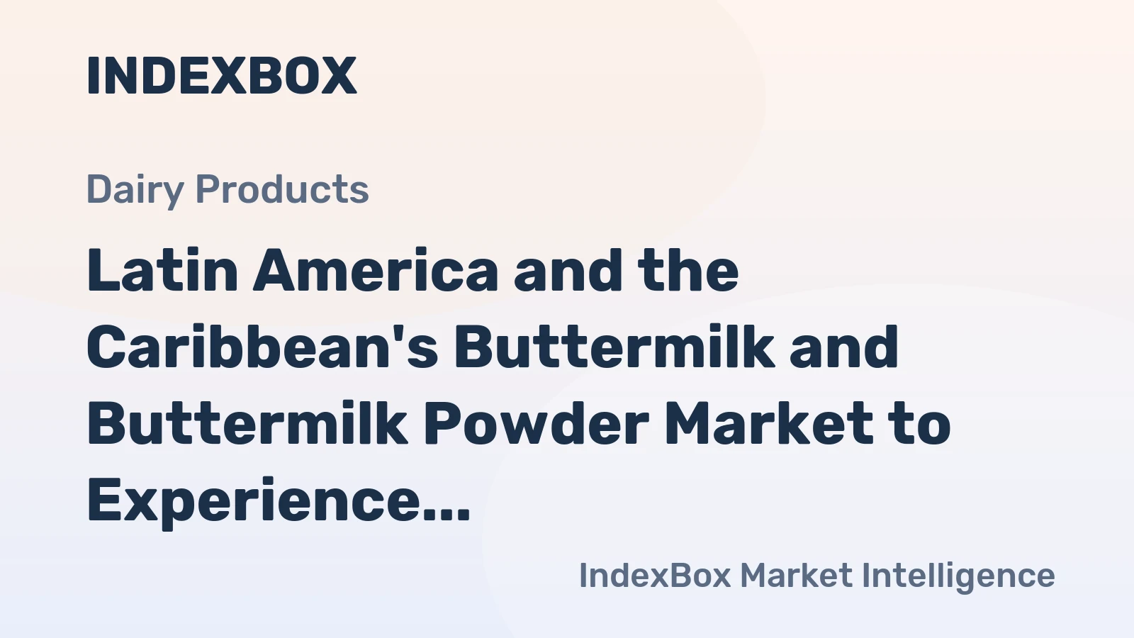 Latin America and the Caribbean's Buttermilk and Buttermilk Powder Market to Experience Slight Growth with a CAGR of +0.5% from 2024 to 2035