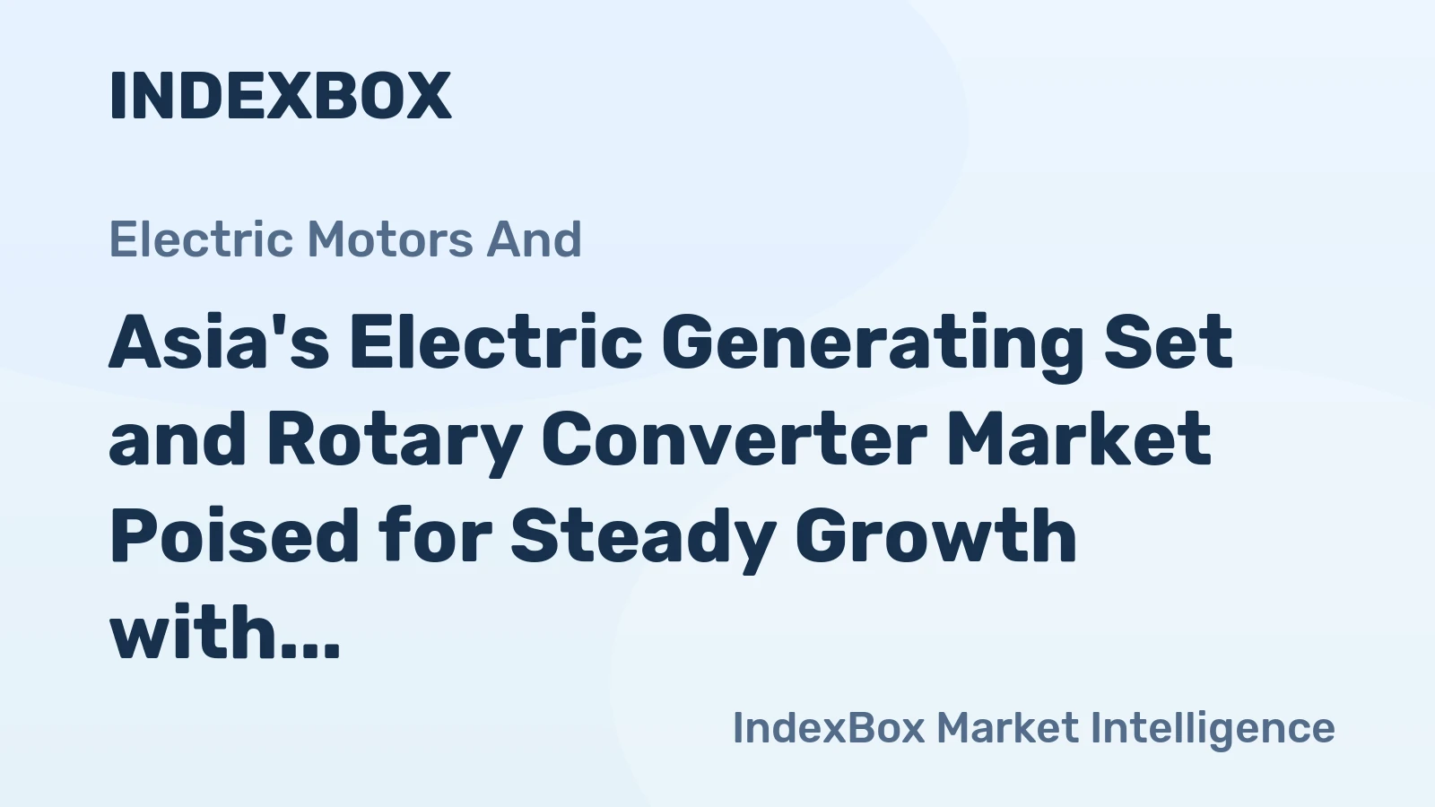 Asia's Electric Generating Set and Rotary Converter Market Poised for Steady Growth with 2.3% CAGR in Value Through 2035