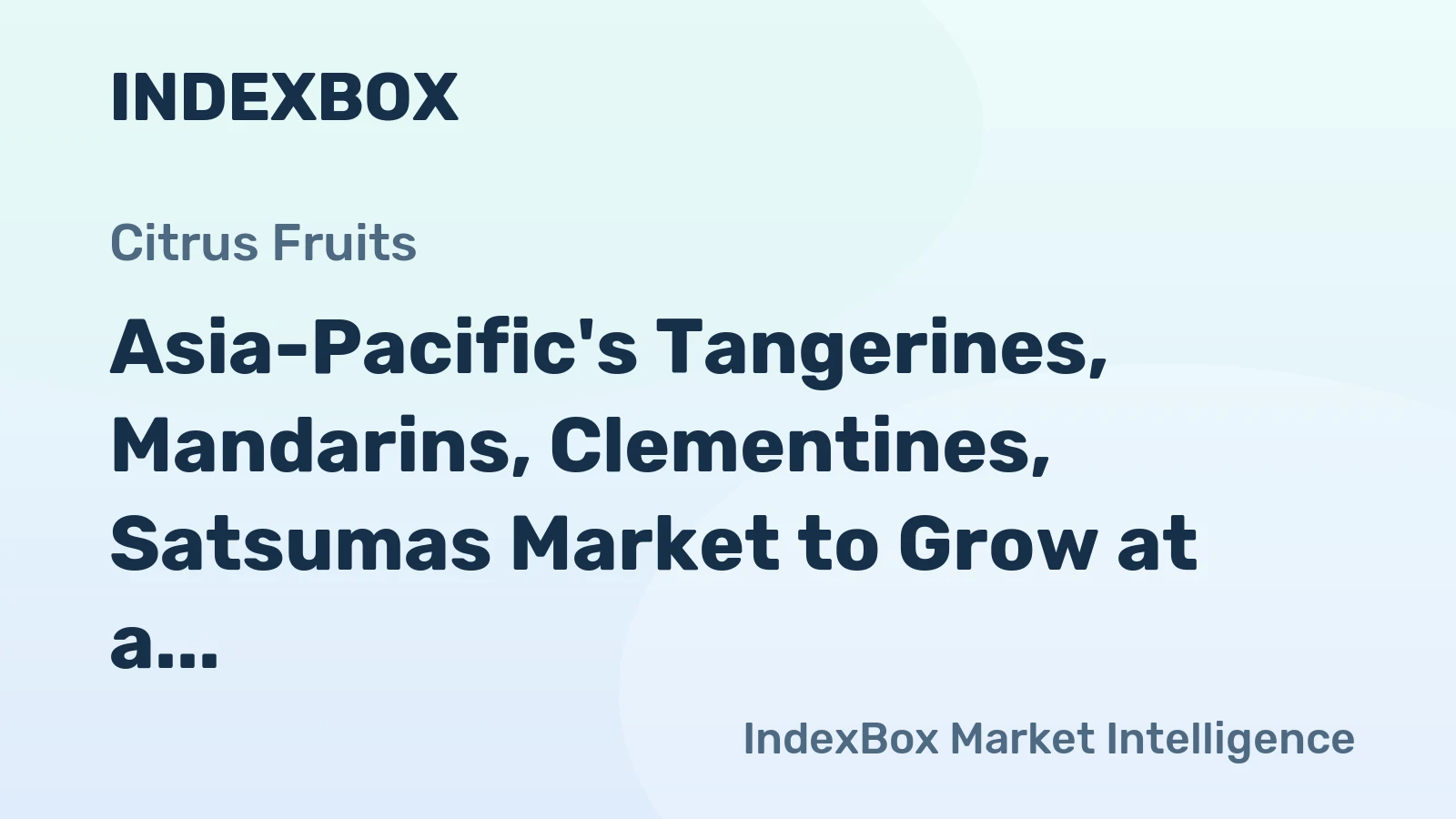 Asia-Pacific's Tangerines, Mandarins, Clementines, Satsumas Market to Grow at a CAGR of +2.5% from 2024 to 2035