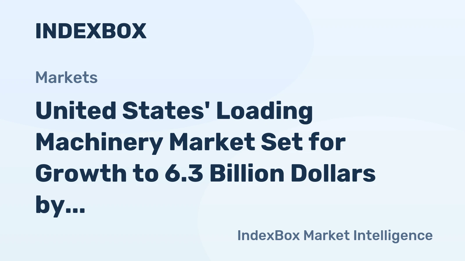 United States' Loading Machinery Market Set for Growth to 6.3 Billion Dollars by 2035